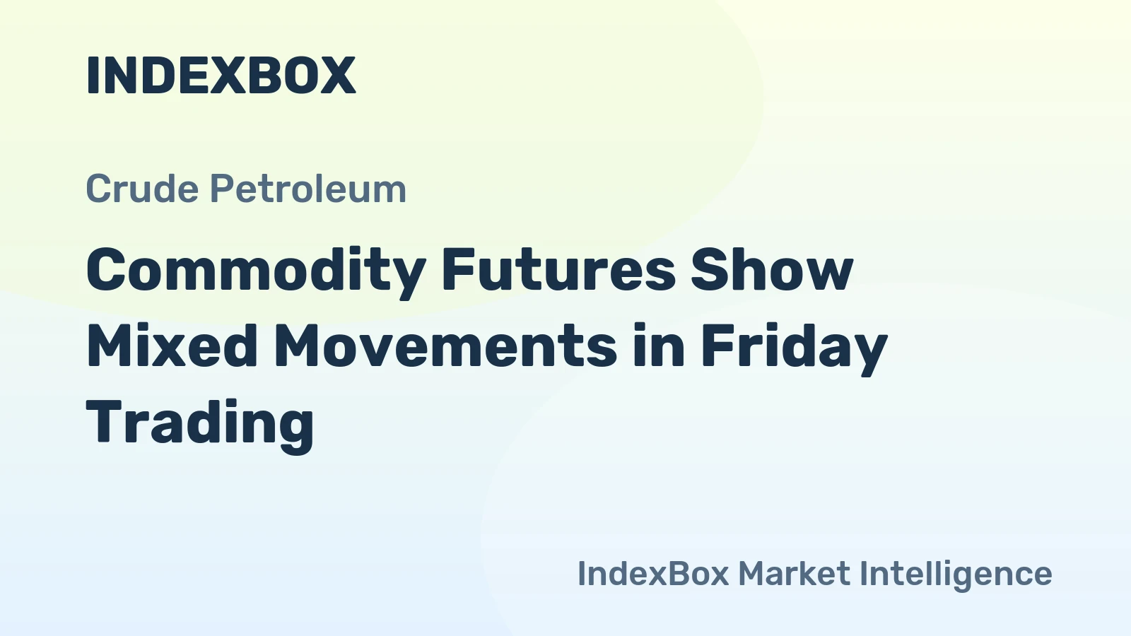 Commodity Futures Show Mixed Movements in Friday Trading