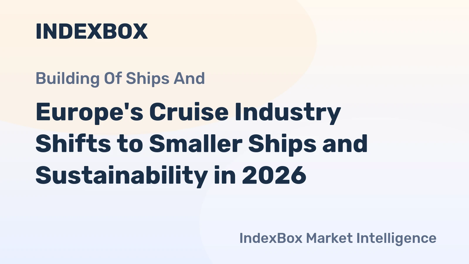 Europe's Cruise Industry Shifts to Smaller Ships and Sustainability in 2026