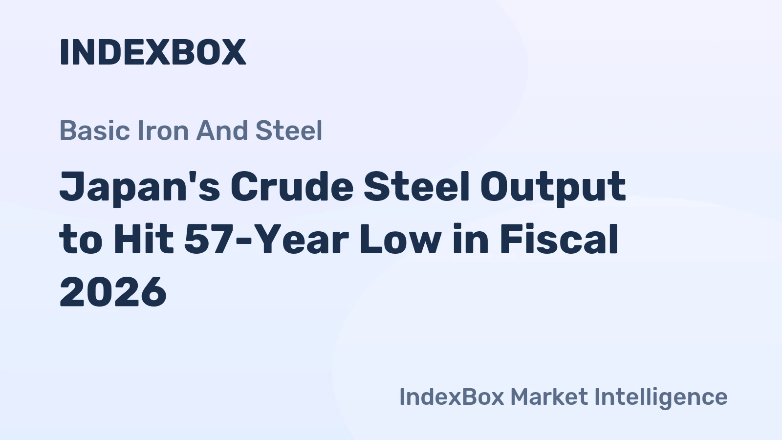 Japan's Crude Steel Output to Hit 57-Year Low in Fiscal 2026