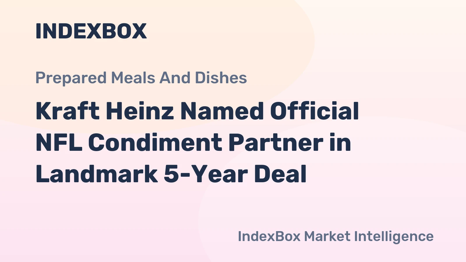 Kraft Heinz Named Official NFL Condiment Partner in Landmark 5-Year Deal