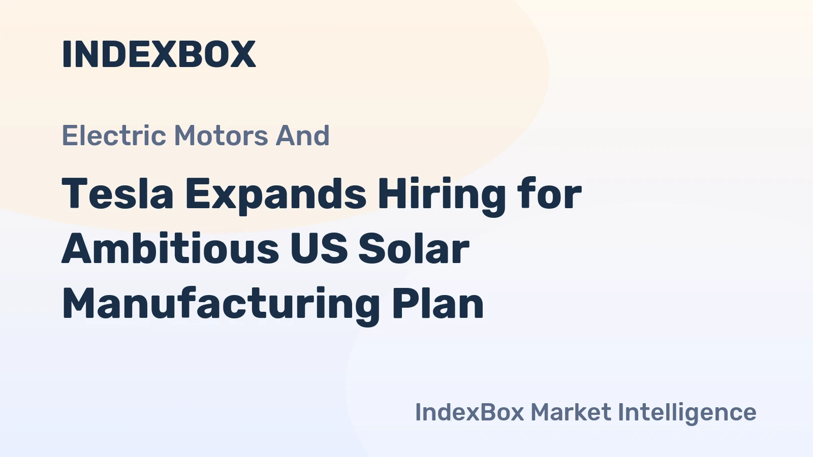Tesla Expands Hiring for Ambitious US Solar Manufacturing Plan