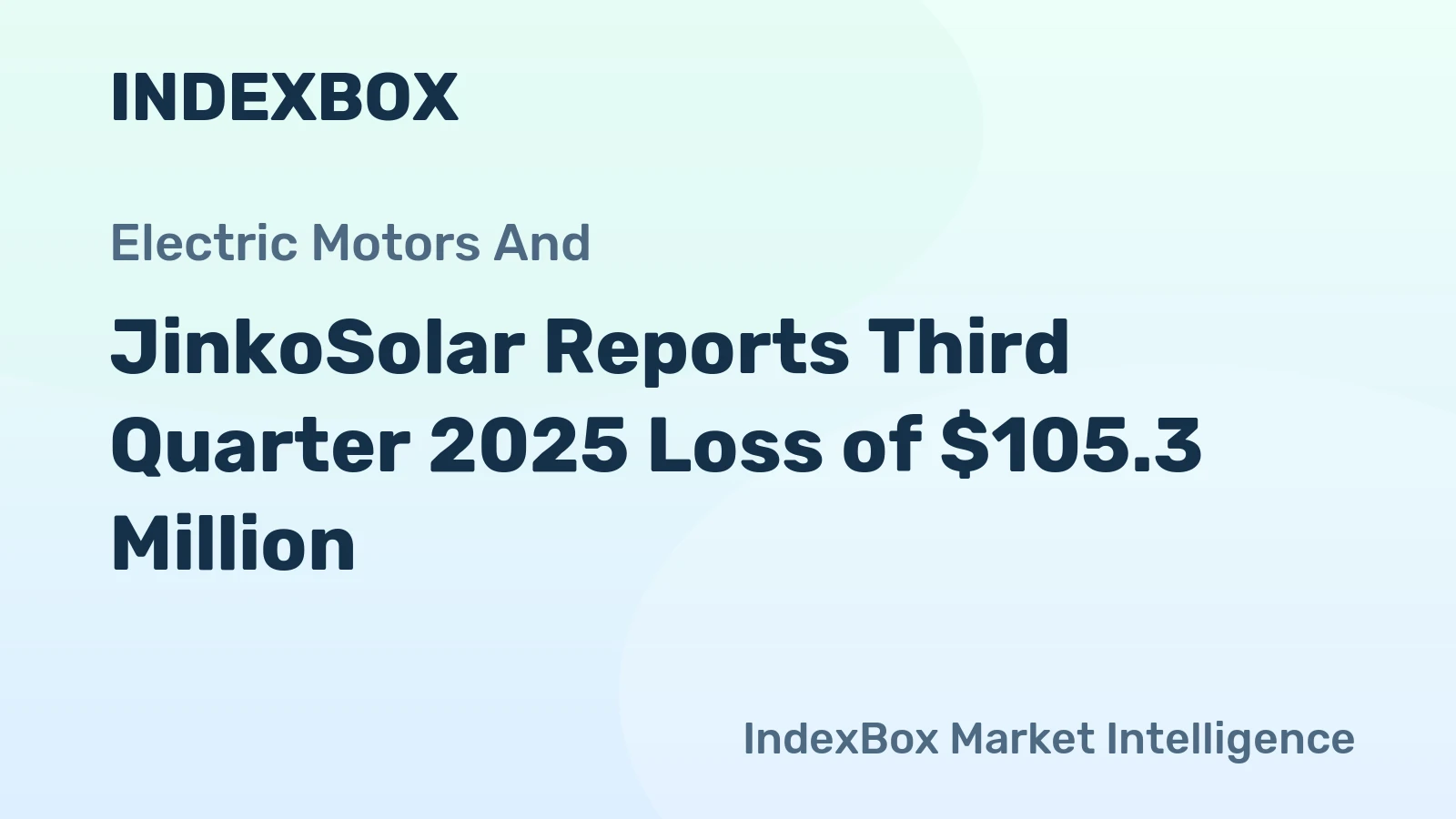 JinkoSolar Reports Third Quarter 2025 Loss of $105.3 Million