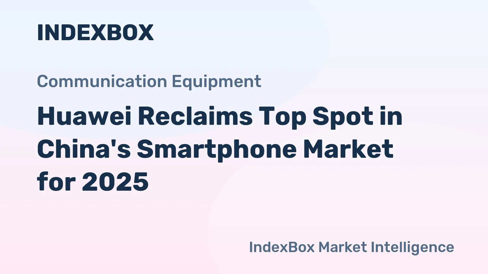 Huawei Reclaims Top Spot in China's Smartphone Market for 2025
