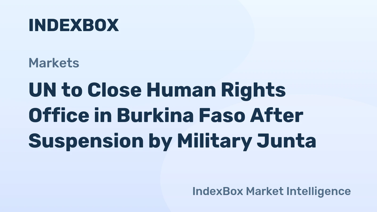 UN to Close Human Rights Office in Burkina Faso After Suspension by Military Junta