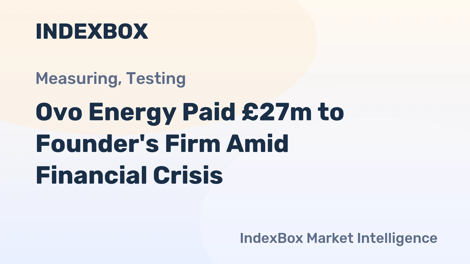 Ovo Energy Paid £27m to Founder's Firm Amid Financial Crisis