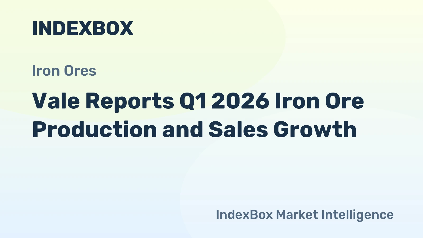 Vale Reports Q1 2026 Iron Ore Production and Sales Growth