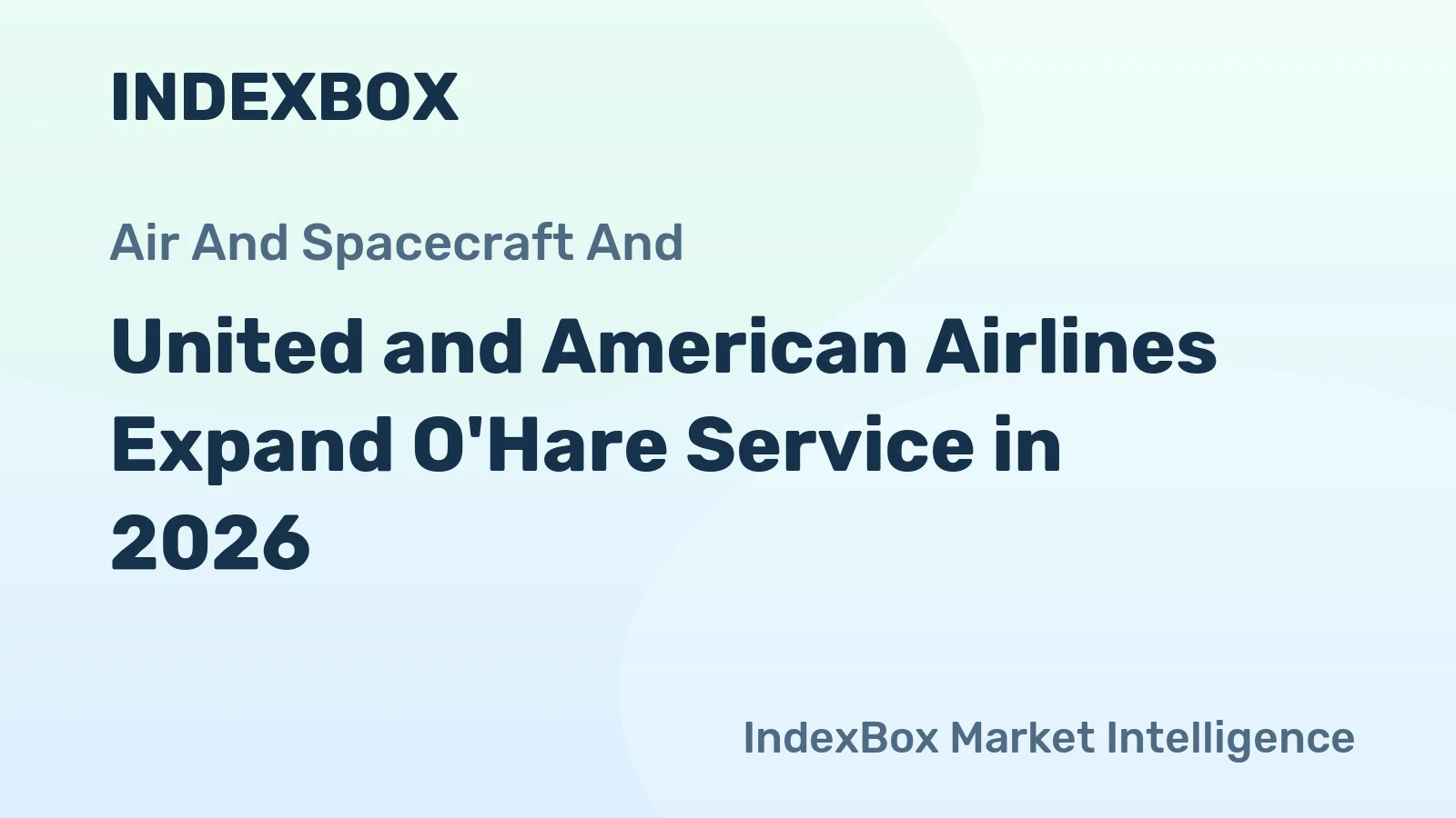 United and American Airlines Expand O'Hare Service in 2026