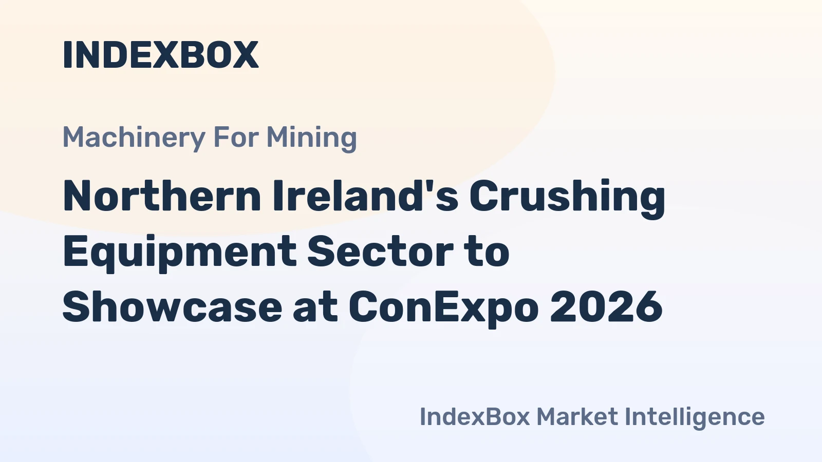 Northern Ireland's Crushing Equipment Sector to Showcase at ConExpo 2026