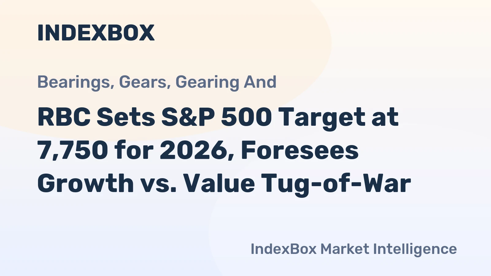 RBC Sets S&P 500 Target at 7,750 for 2026, Foresees Growth vs. Value Tug-of-War