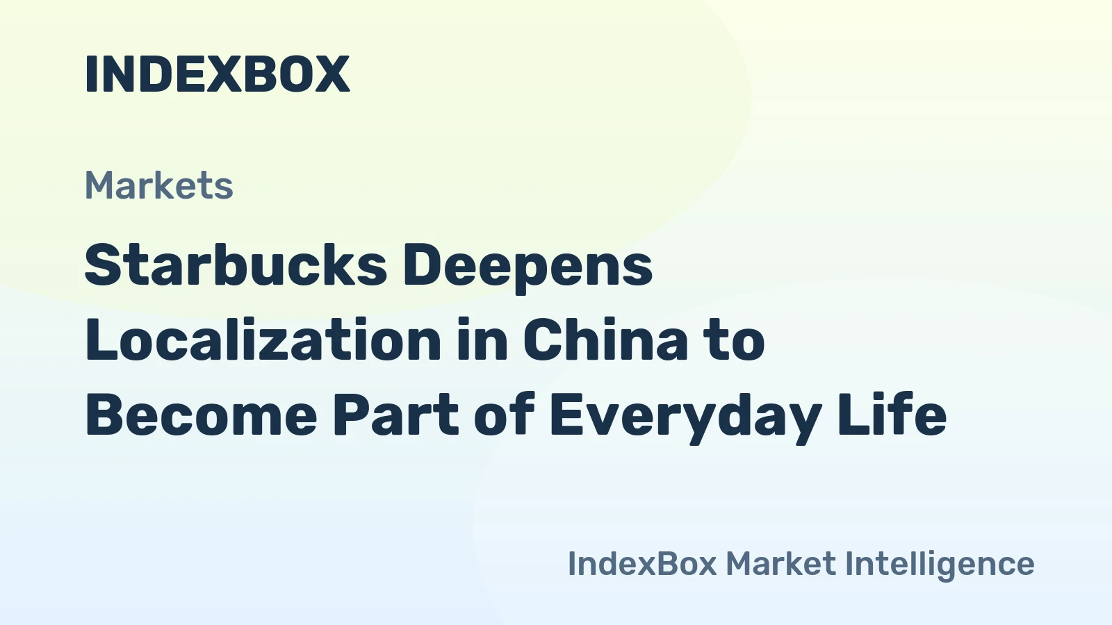 Starbucks Deepens Localization in China to Become Part of Everyday Life