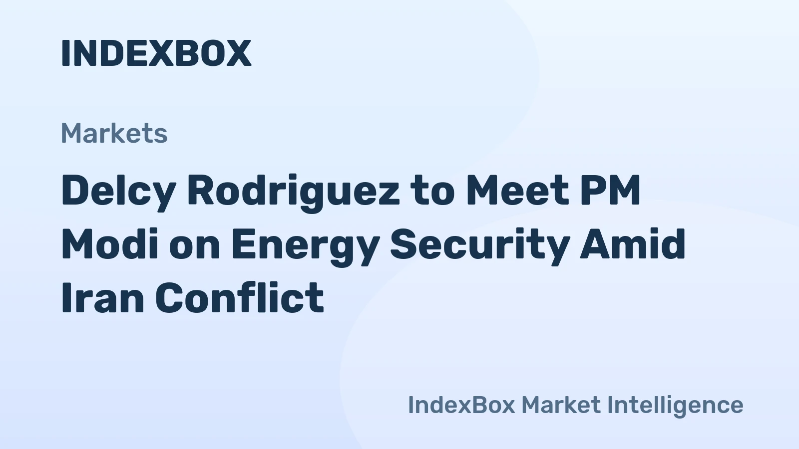 Delcy Rodriguez to Meet PM Modi on Energy Security Amid Iran Conflict