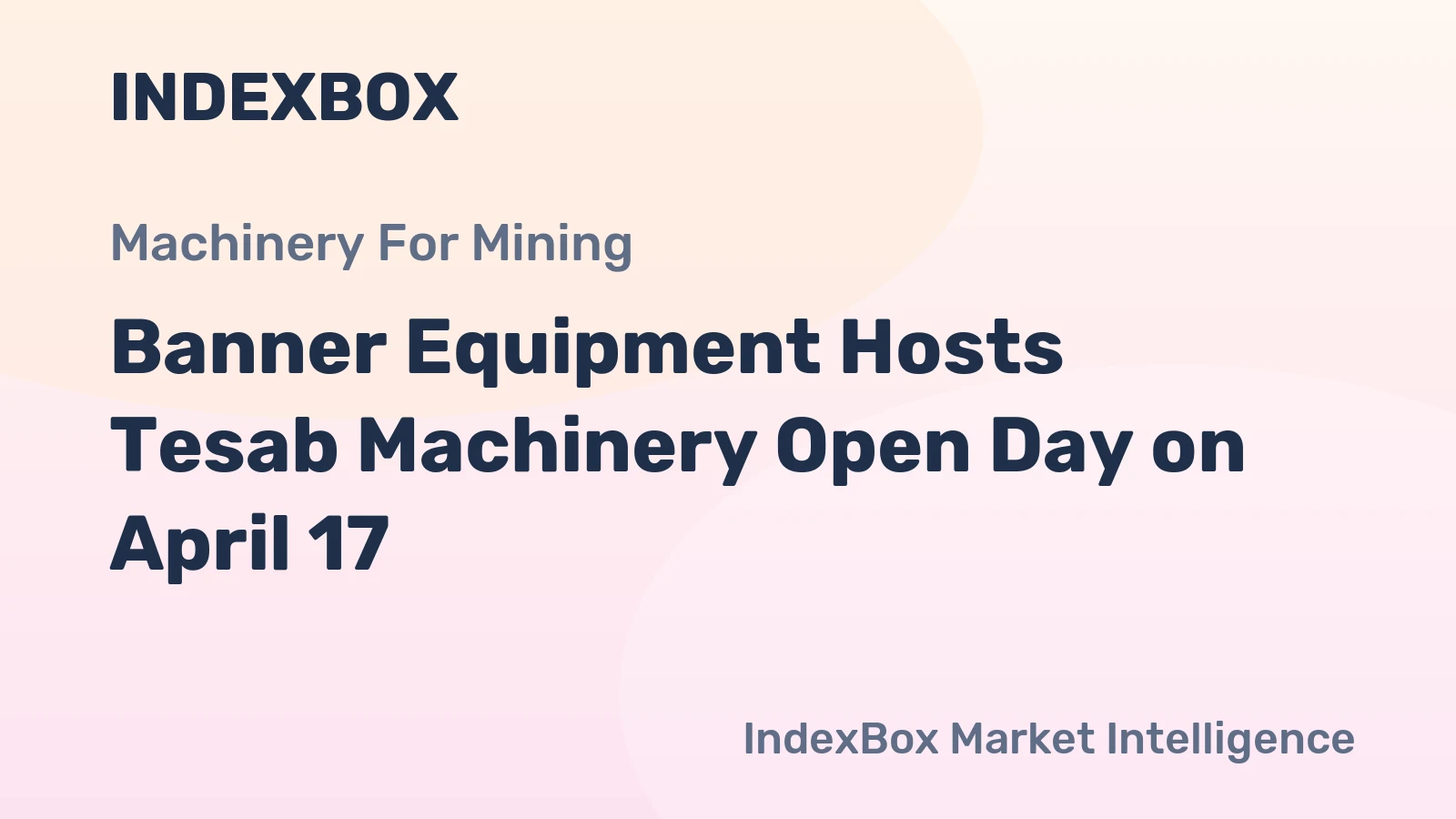 Banner Equipment Hosts Tesab Machinery Open Day on April 17