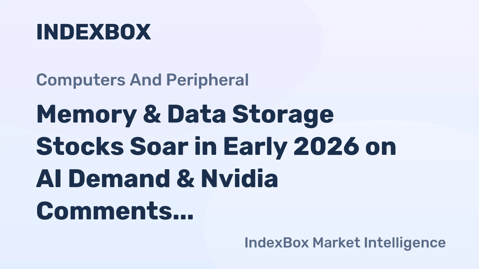 Memory & Data Storage Stocks Soar in Early 2026 on AI Demand & Nvidia Comments