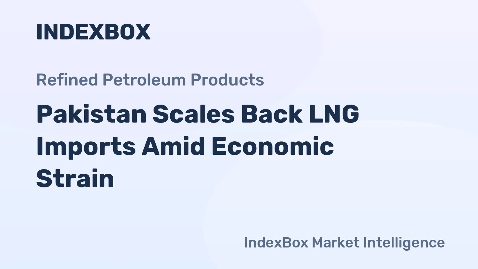 Pakistan Scales Back LNG Imports Amid Economic Strain
