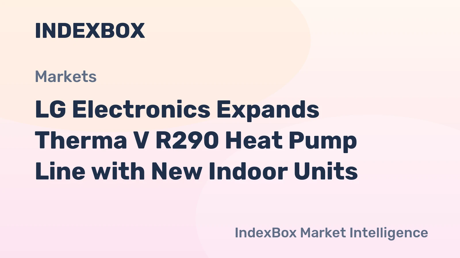 LG Electronics Expands Therma V R290 Heat Pump Line with New Indoor Units
