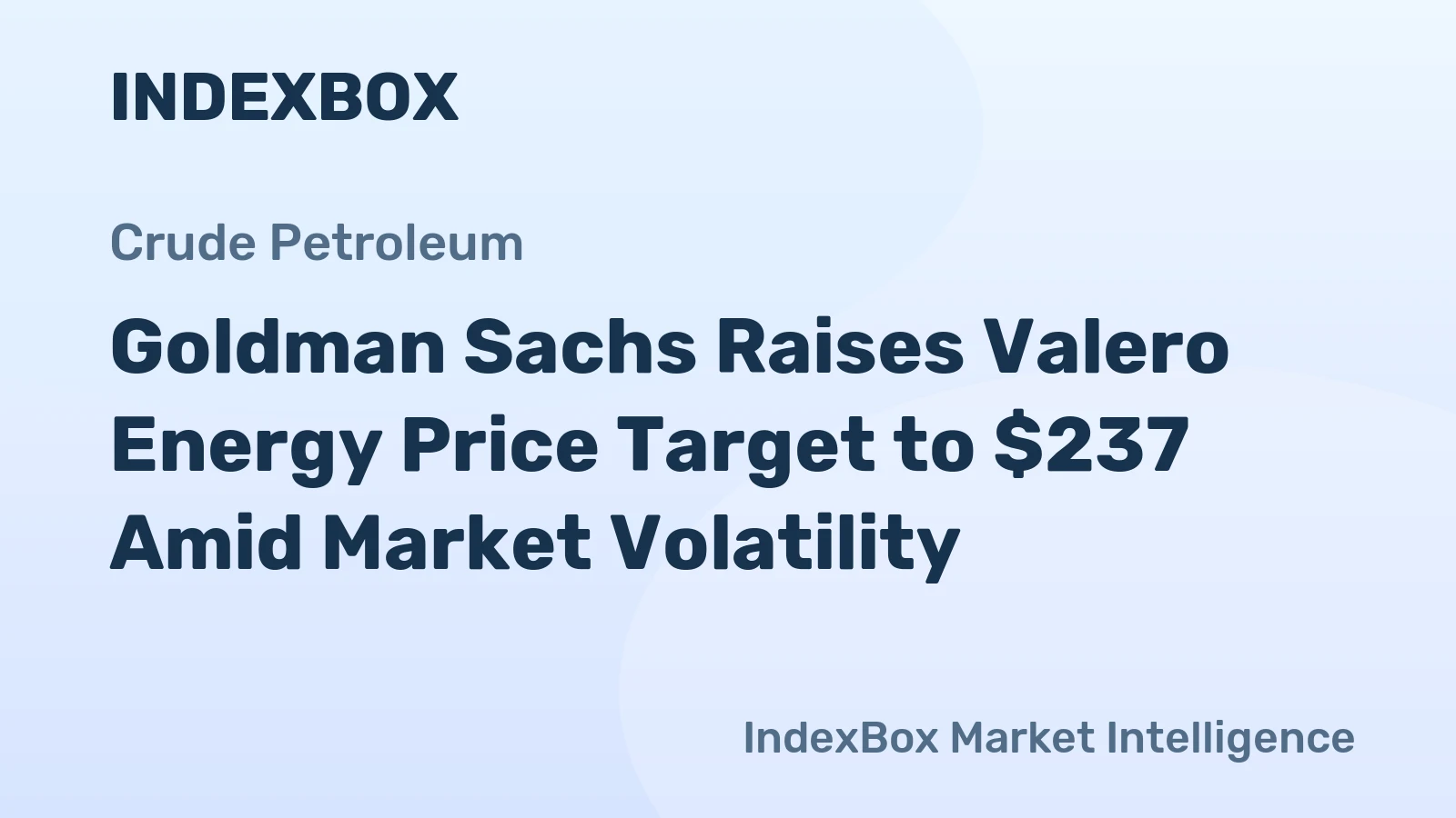 Goldman Sachs Raises Valero Energy Price Target to $237 Amid Market Volatility