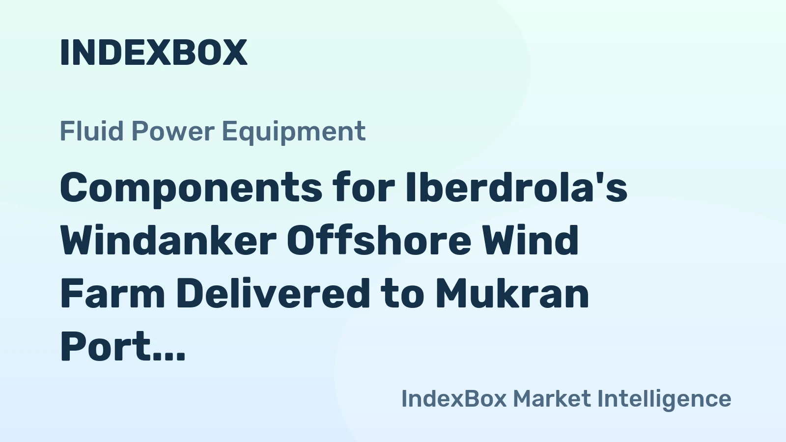 Components for Iberdrola's Windanker Offshore Wind Farm Delivered to Mukran Port