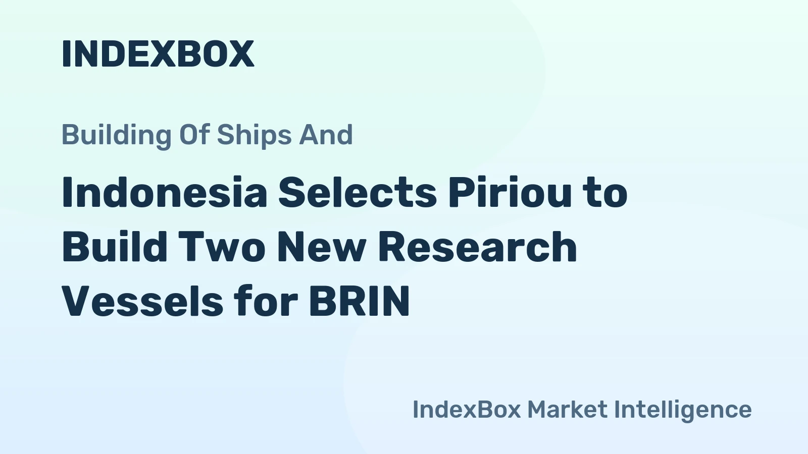 Indonesia Selects Piriou to Build Two New Research Vessels for BRIN