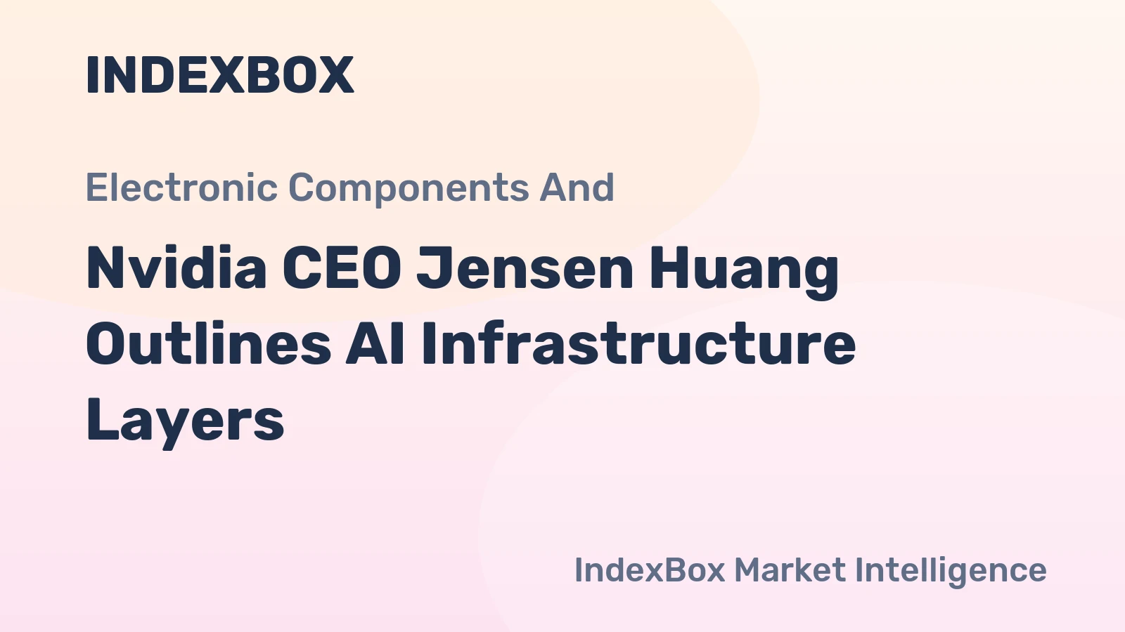 Nvidia CEO Jensen Huang Outlines AI Infrastructure Layers