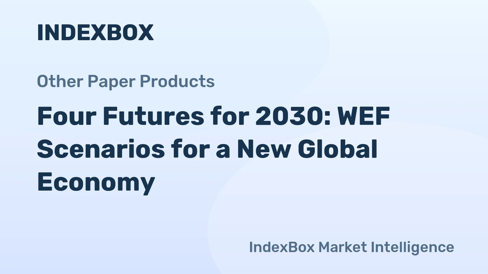 Four Futures for 2030: WEF Scenarios for a New Global Economy