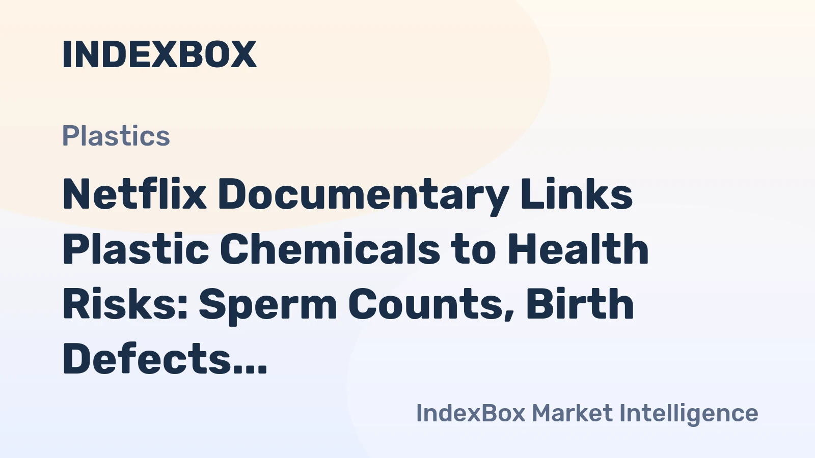 Netflix Documentary Links Plastic Chemicals to Health Risks: Sperm Counts, Birth Defects & Disease