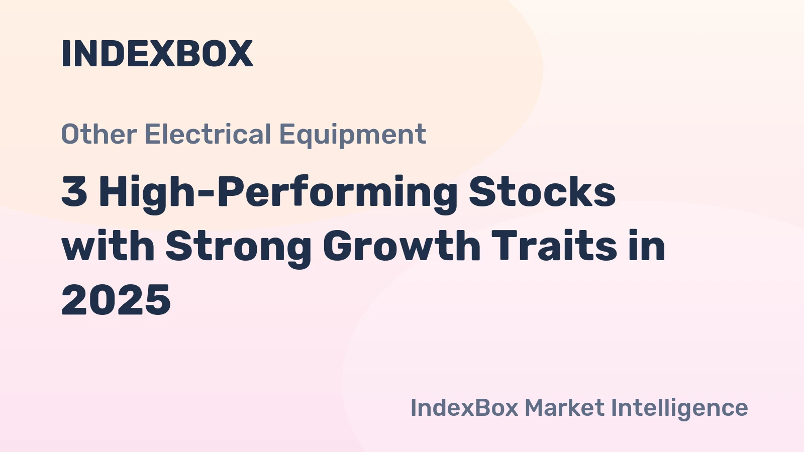 3 High-Performing Stocks with Strong Growth Traits in 2025