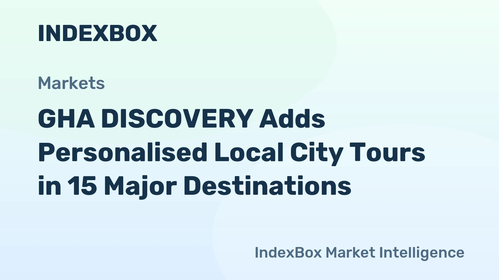 GHA DISCOVERY Adds Personalised Local City Tours in 15 Major Destinations