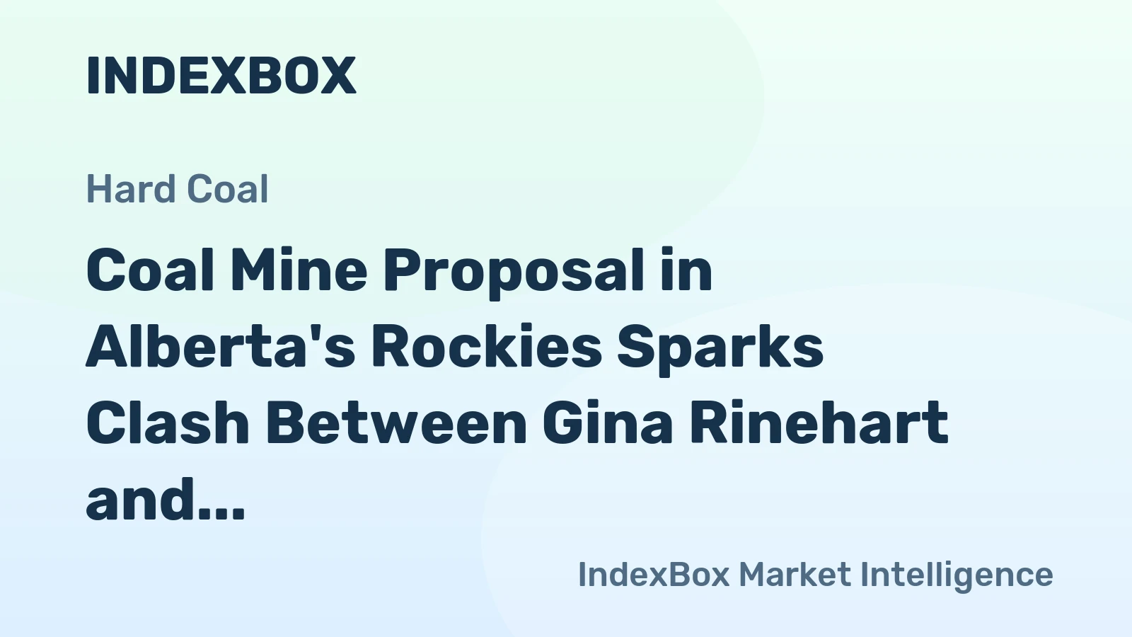 Coal Mine Proposal in Alberta's Rockies Sparks Clash Between Gina Rinehart and Corb Lund