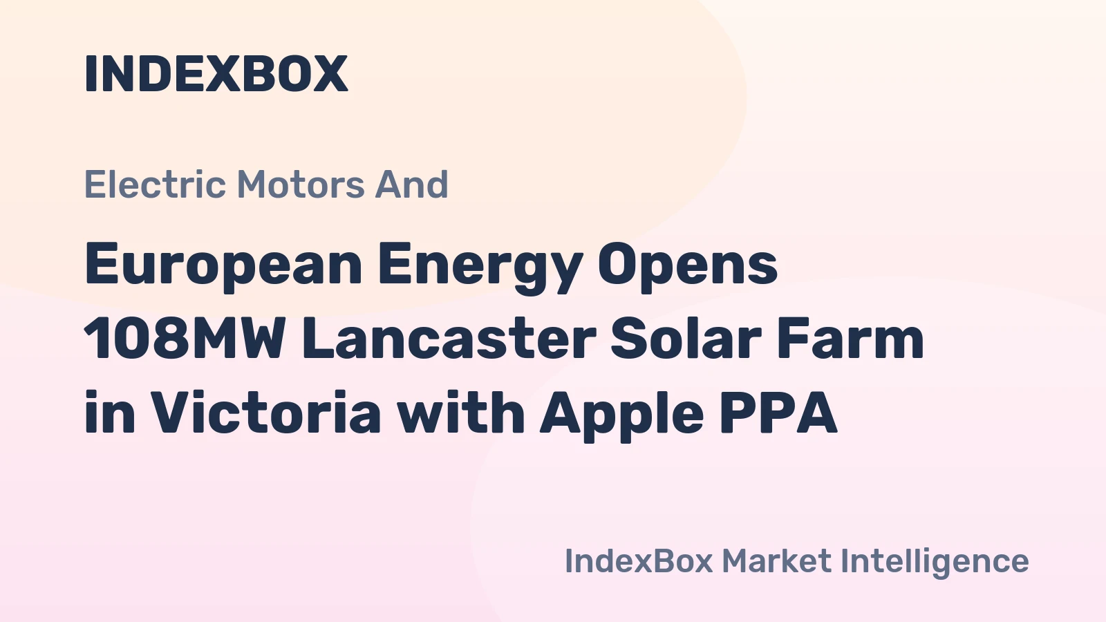 European Energy Opens 108MW Lancaster Solar Farm in Victoria with Apple PPA