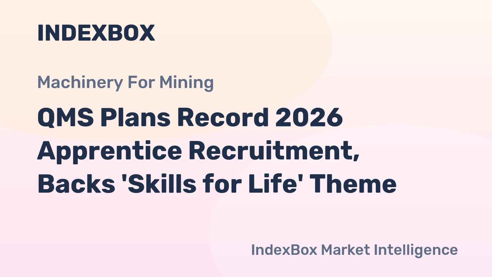 QMS Plans Record 2026 Apprentice Recruitment, Backs 'Skills for Life' Theme