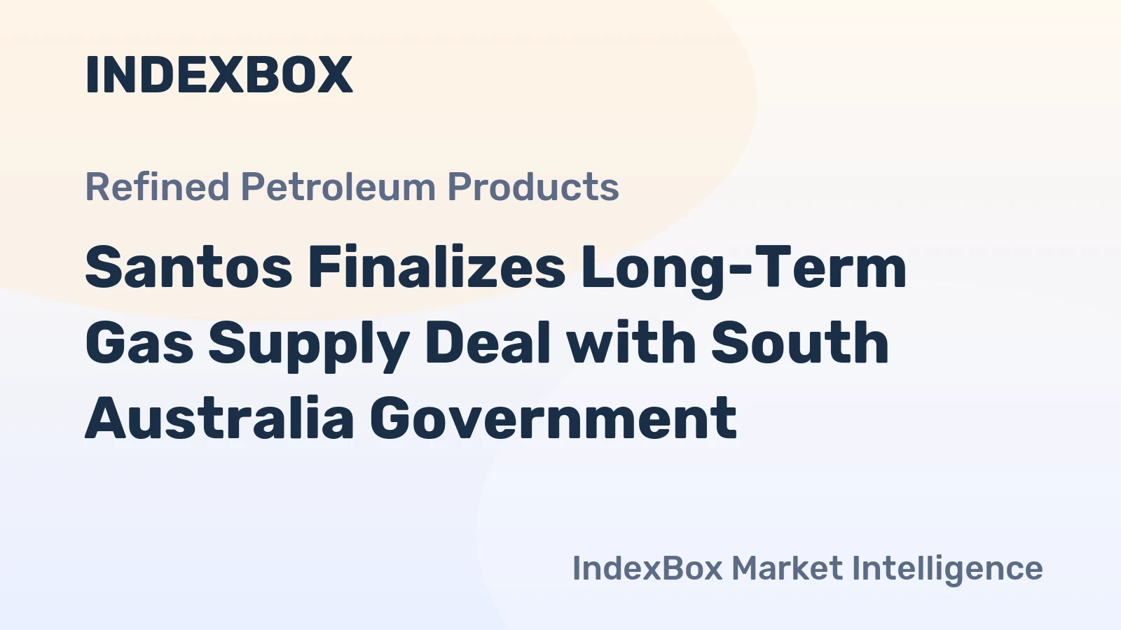 Santos Finalizes Long-Term Gas Supply Deal with South Australia Government