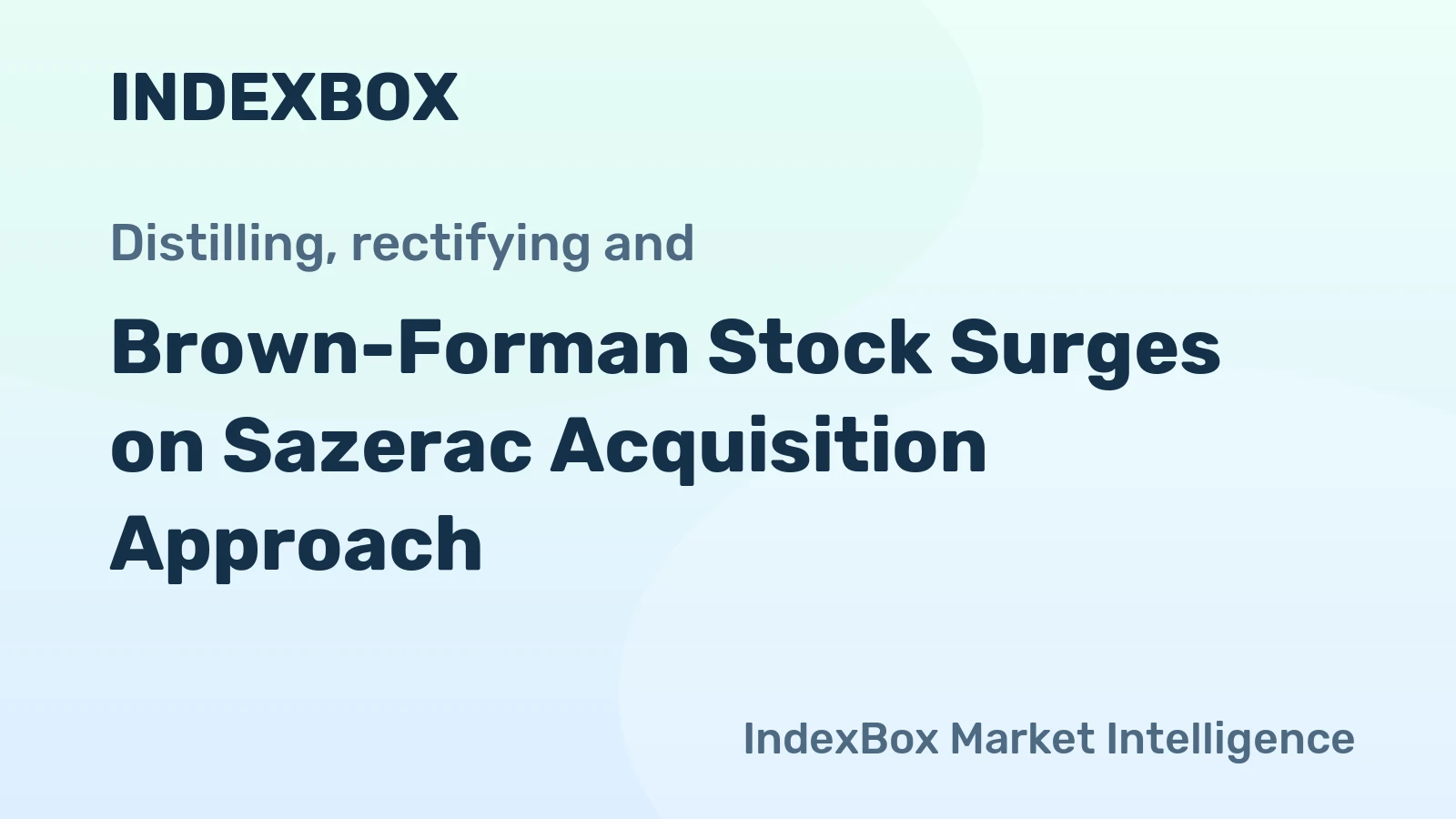 Brown-Forman Stock Surges on Sazerac Acquisition Approach