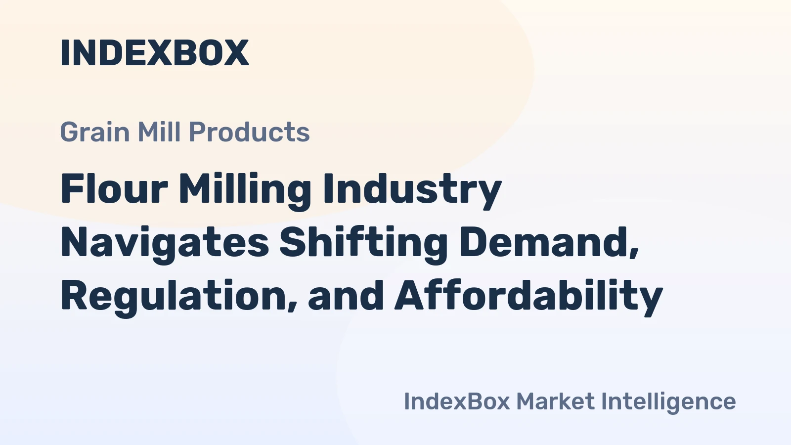 Flour Milling Industry Navigates Shifting Demand, Regulation, and Affordability