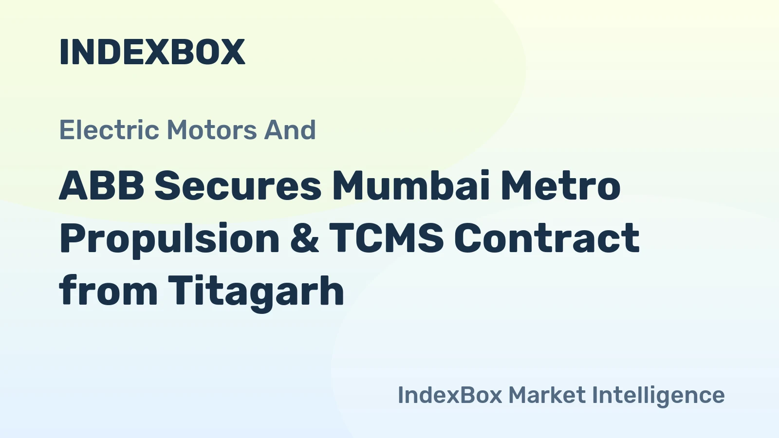 ABB Secures Mumbai Metro Propulsion & TCMS Contract from Titagarh