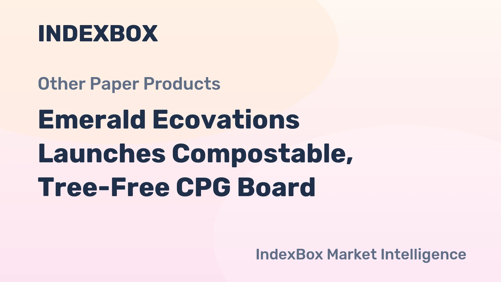 Emerald Ecovations Launches Compostable, Tree-Free CPG Board