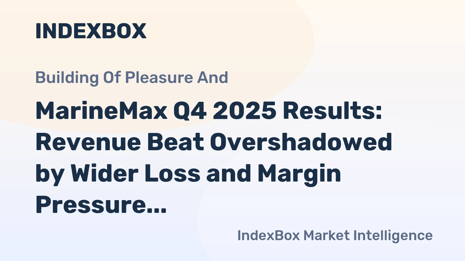 MarineMax Q4 2025 Results: Revenue Beat Overshadowed by Wider Loss and Margin Pressure