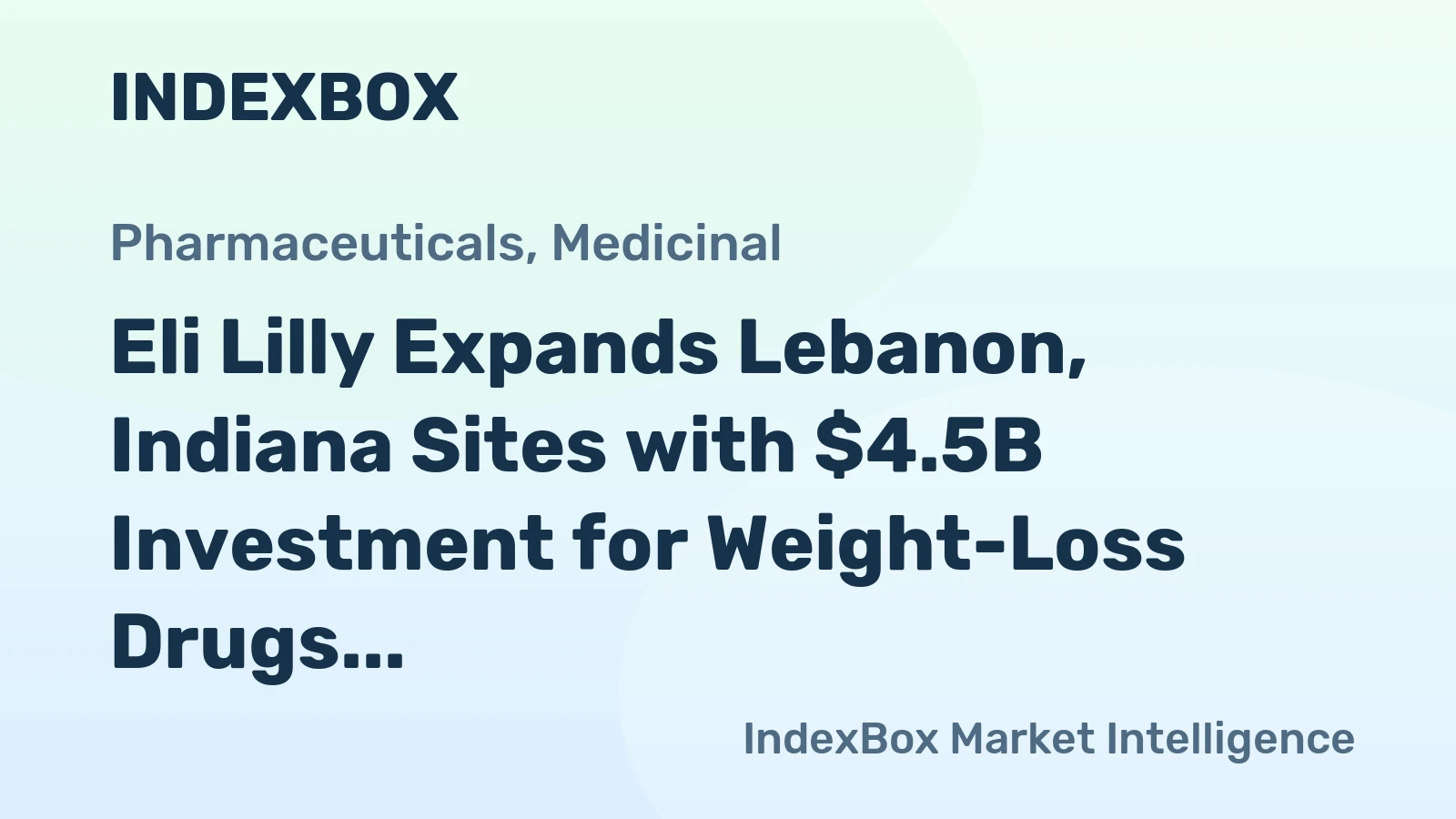 Eli Lilly Expands Lebanon, Indiana Sites with $4.5B Investment for Weight-Loss Drugs and Genetic Therapies
