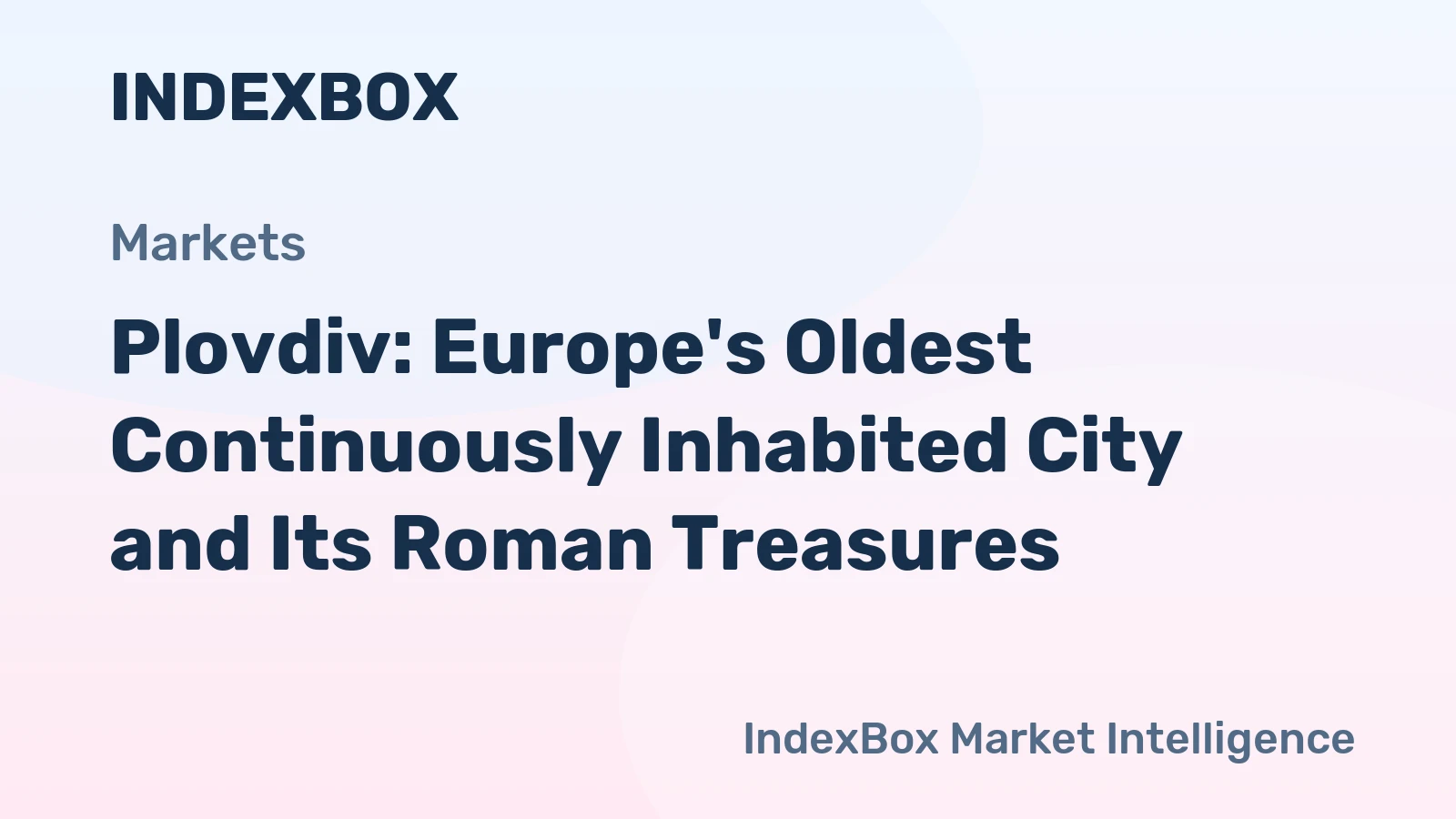 Plovdiv: Europe's Oldest Continuously Inhabited City and Its Roman Treasures