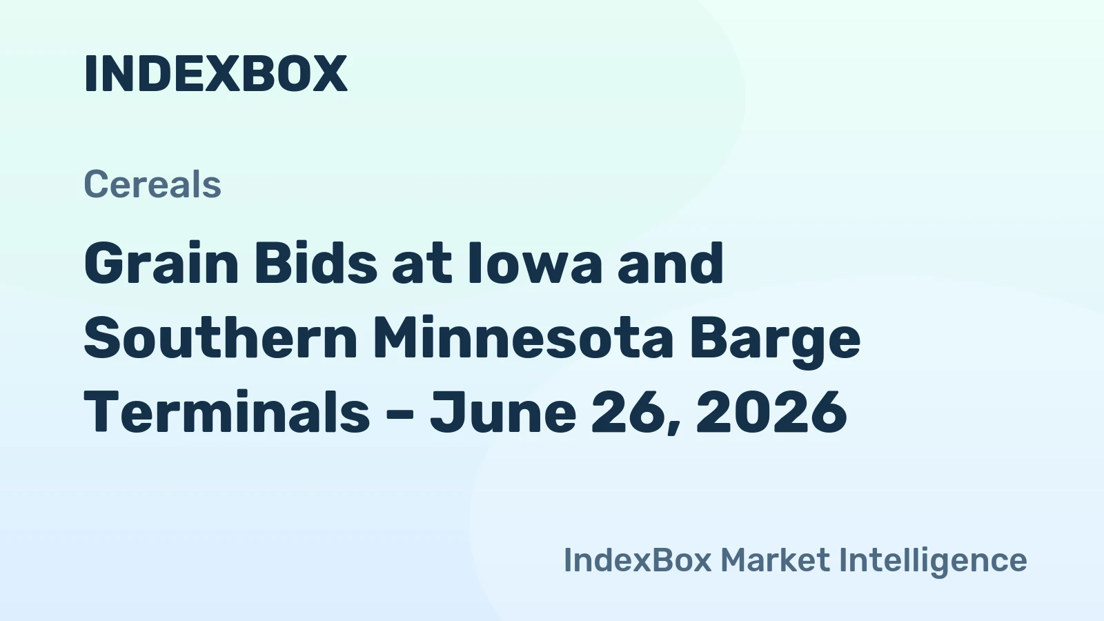 Grain Bids at Iowa and Southern Minnesota Barge Terminals – June 26, 2026
