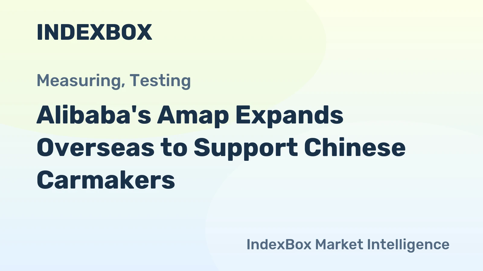 Alibaba's Amap Expands Overseas to Support Chinese Carmakers