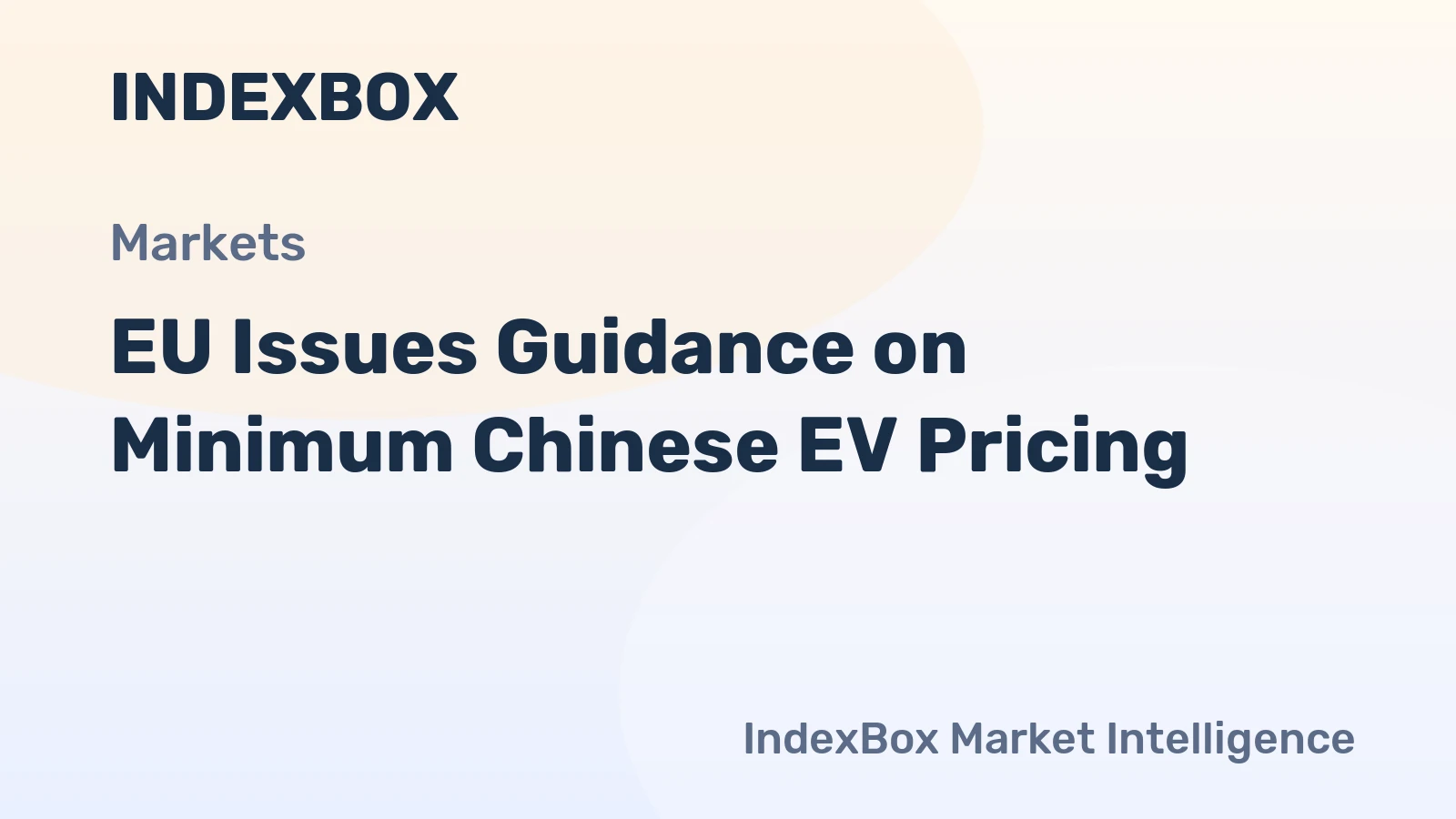 EU Issues Guidance on Minimum Chinese EV Pricing