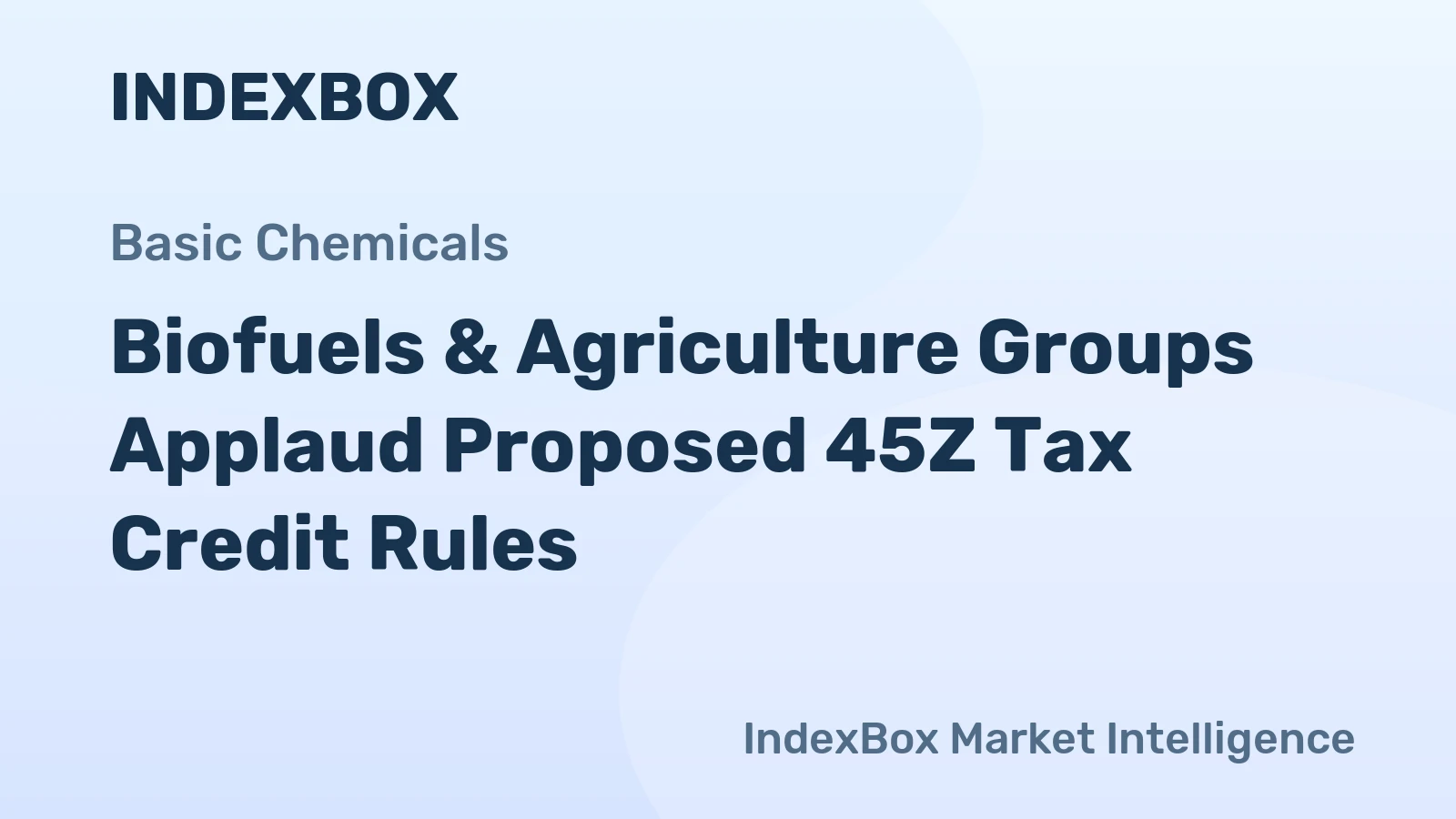 Biofuels & Agriculture Groups Applaud Proposed 45Z Tax Credit Rules