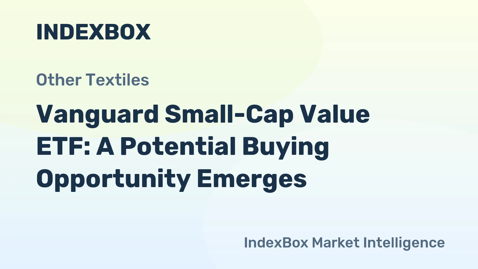 Vanguard Small-Cap Value ETF: A Potential Buying Opportunity Emerges