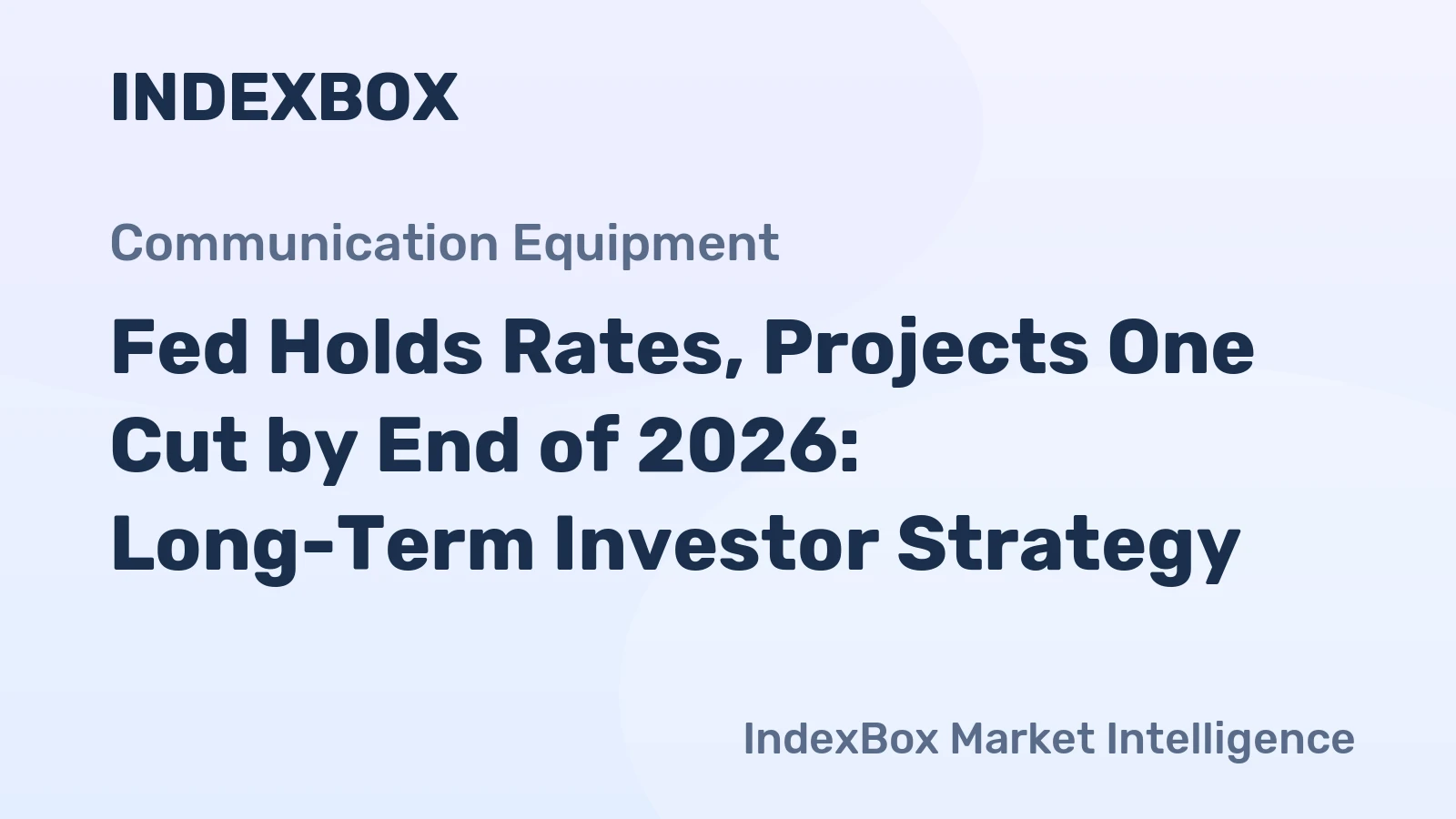 Fed Holds Rates, Projects One Cut by End of 2026: Long-Term Investor Strategy