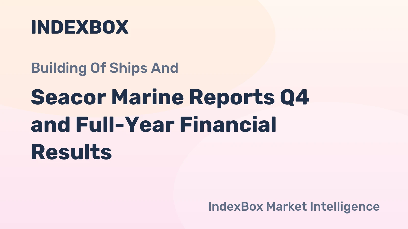 Seacor Marine Reports Q4 and Full-Year Financial Results