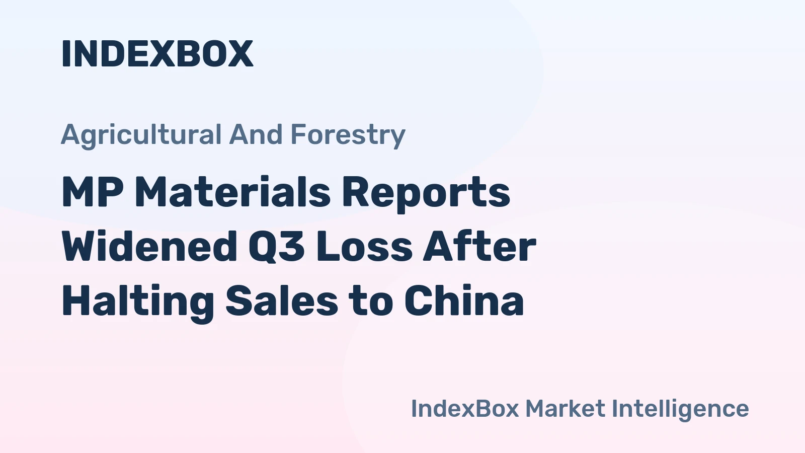 MP Materials Reports Widened Q3 Loss After Halting Sales to China