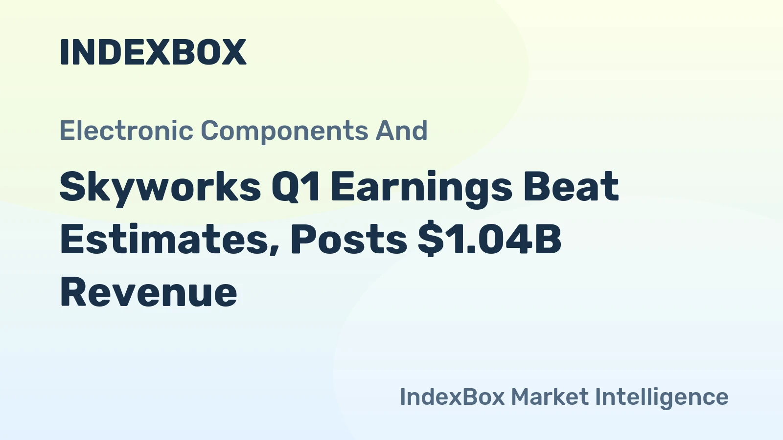 Skyworks Q1 Earnings Beat Estimates, Posts $1.04B Revenue