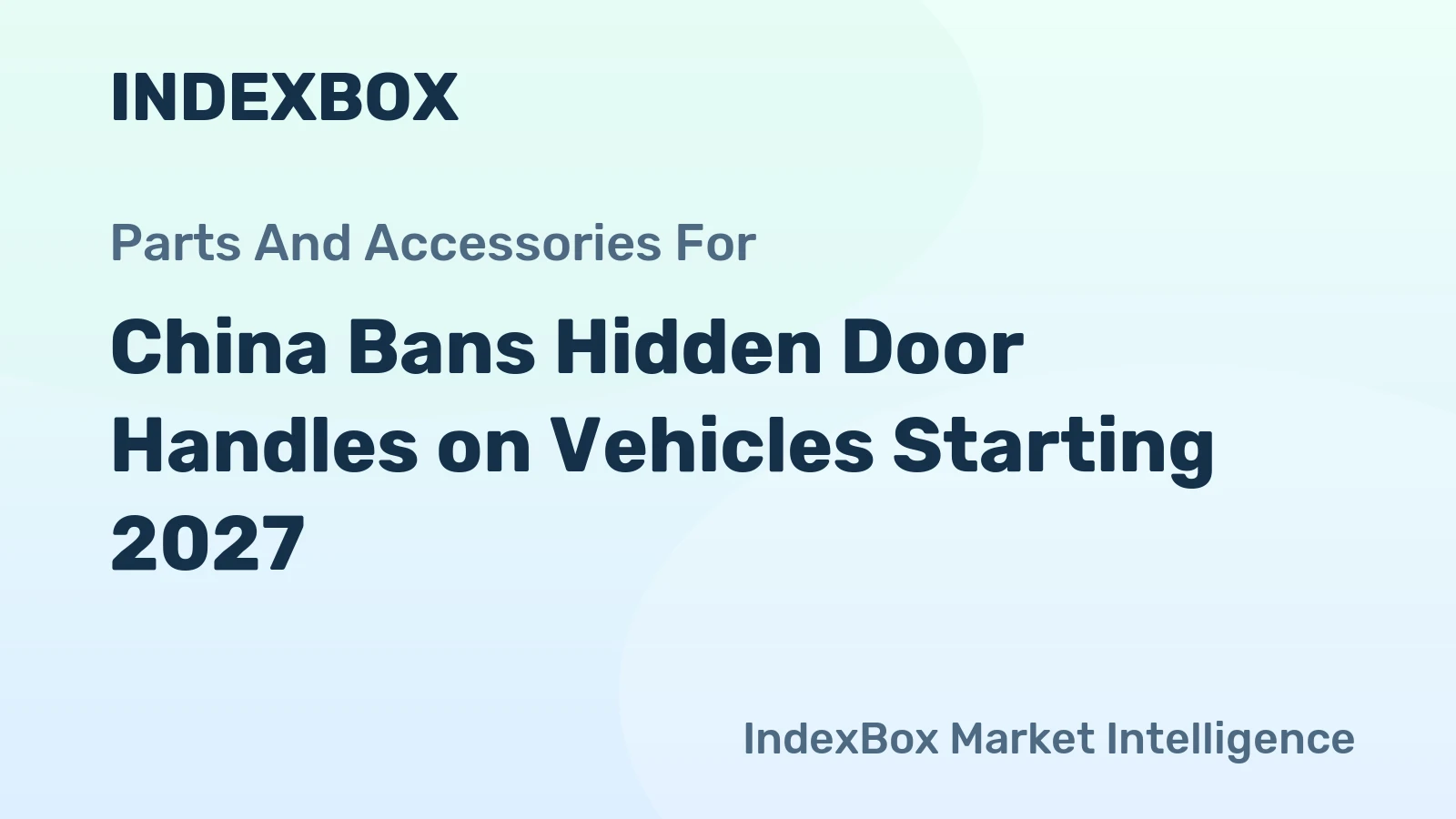 China Bans Hidden Door Handles on Vehicles Starting 2027