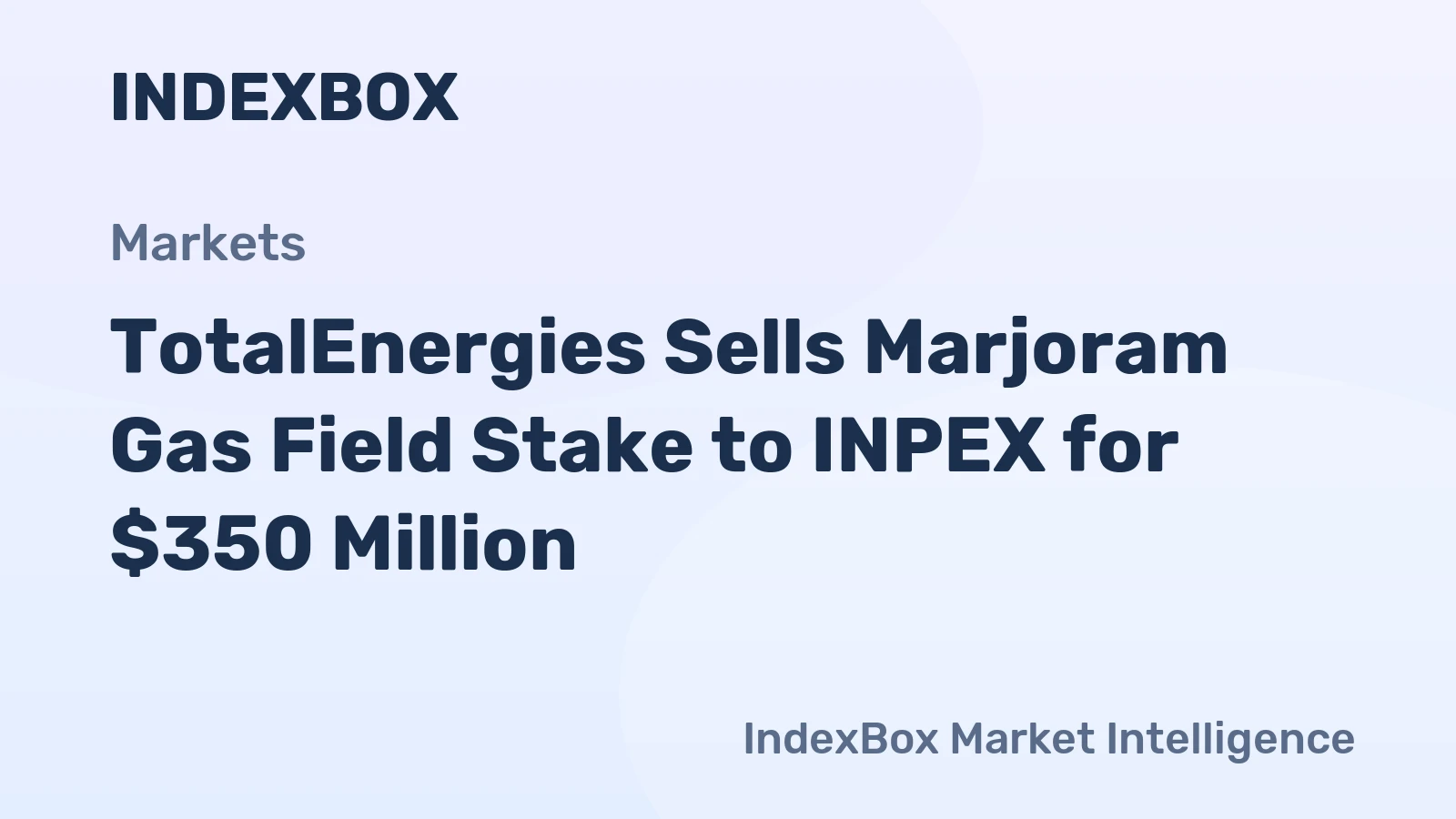TotalEnergies Sells Marjoram Gas Field Stake to INPEX for $350 Million