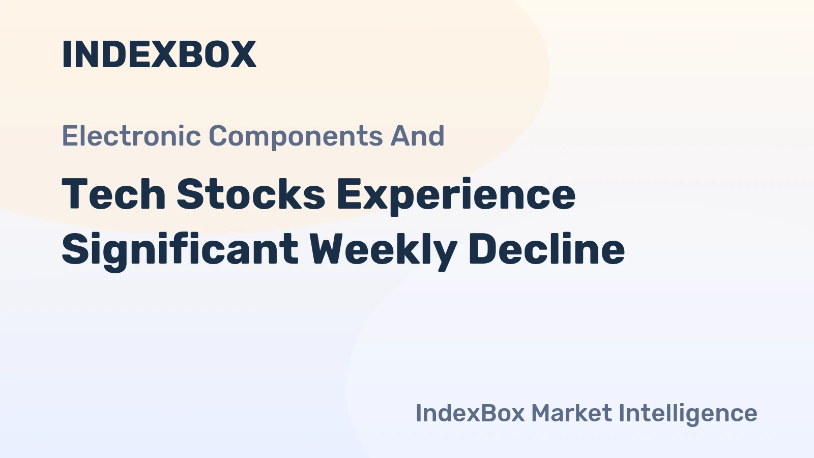 Tech Stocks Experience Significant Weekly Decline